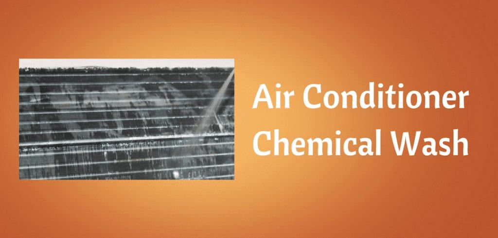 Learn More About Air Conditioner Chemical Wash & Cleaning - HVAC ...